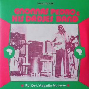 Gnonnas Pedro & His Dadjes Band – Roi De L’Agbadja Moderne 2LP Plak ...